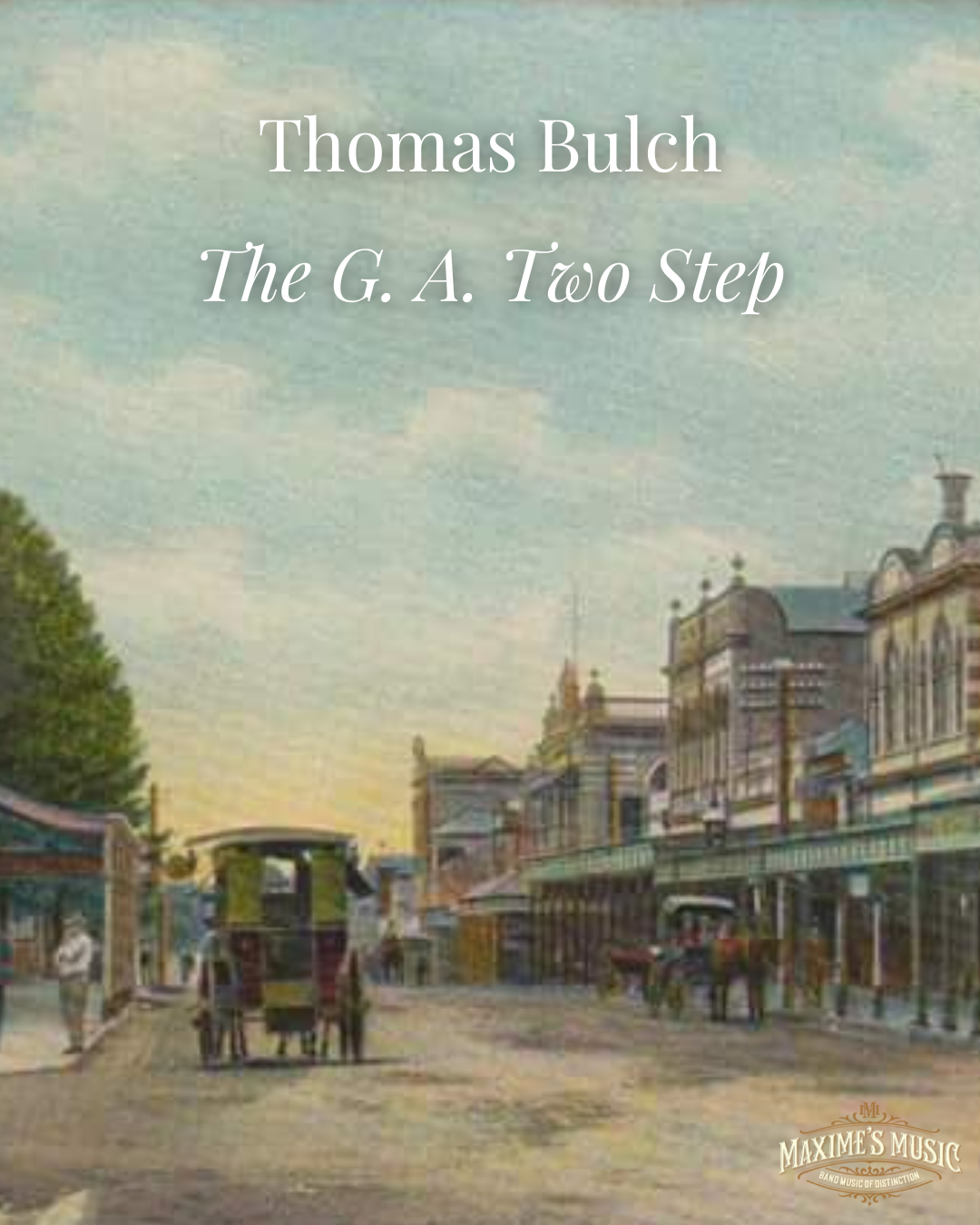 Bulch, The G. A. Two Step – Maxime's